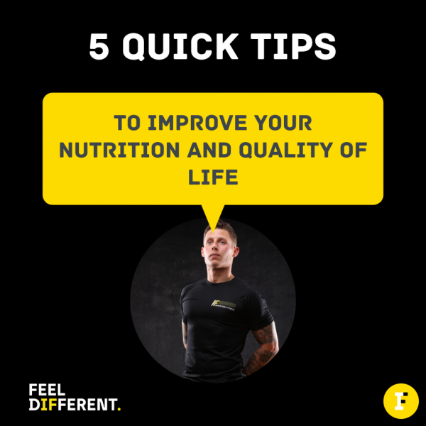 5 Quick Tips to Improve your Nutrition and Quality of Life - Trainerize.me